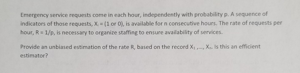 Solved Emergency service requests come in each hour, | Chegg.com