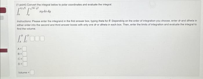 Solved (1 point) Convert the integral below to polar | Chegg.com