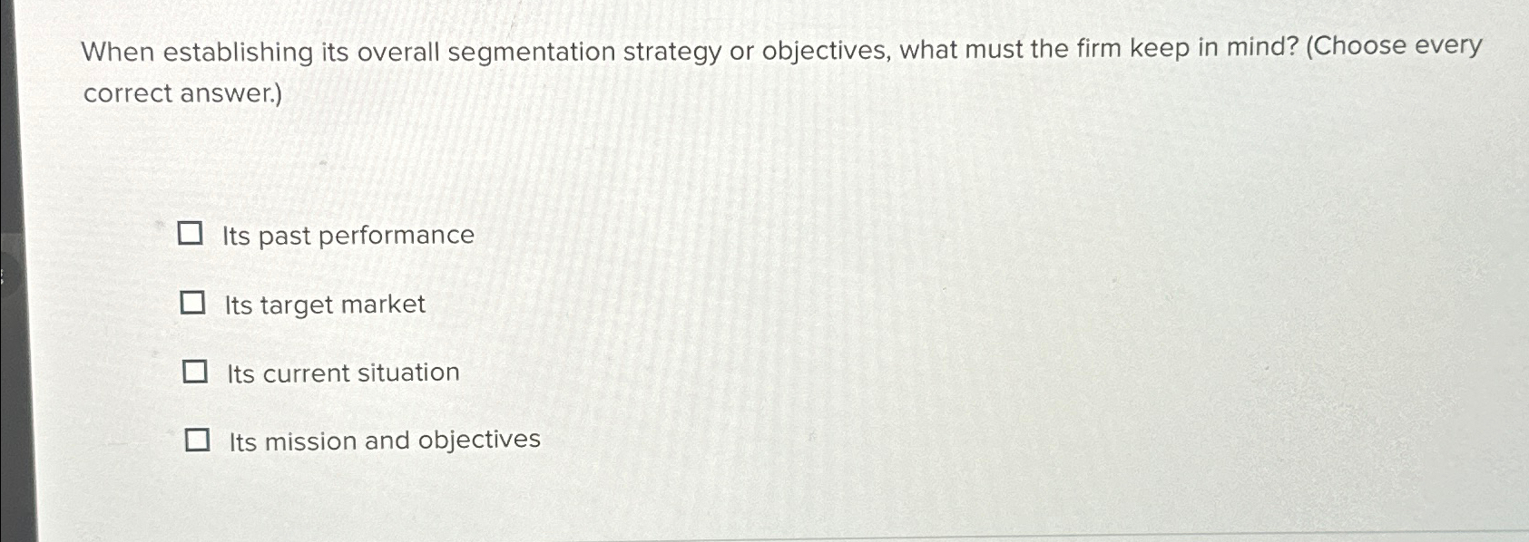 Solved When establishing its overall segmentation strategy | Chegg.com