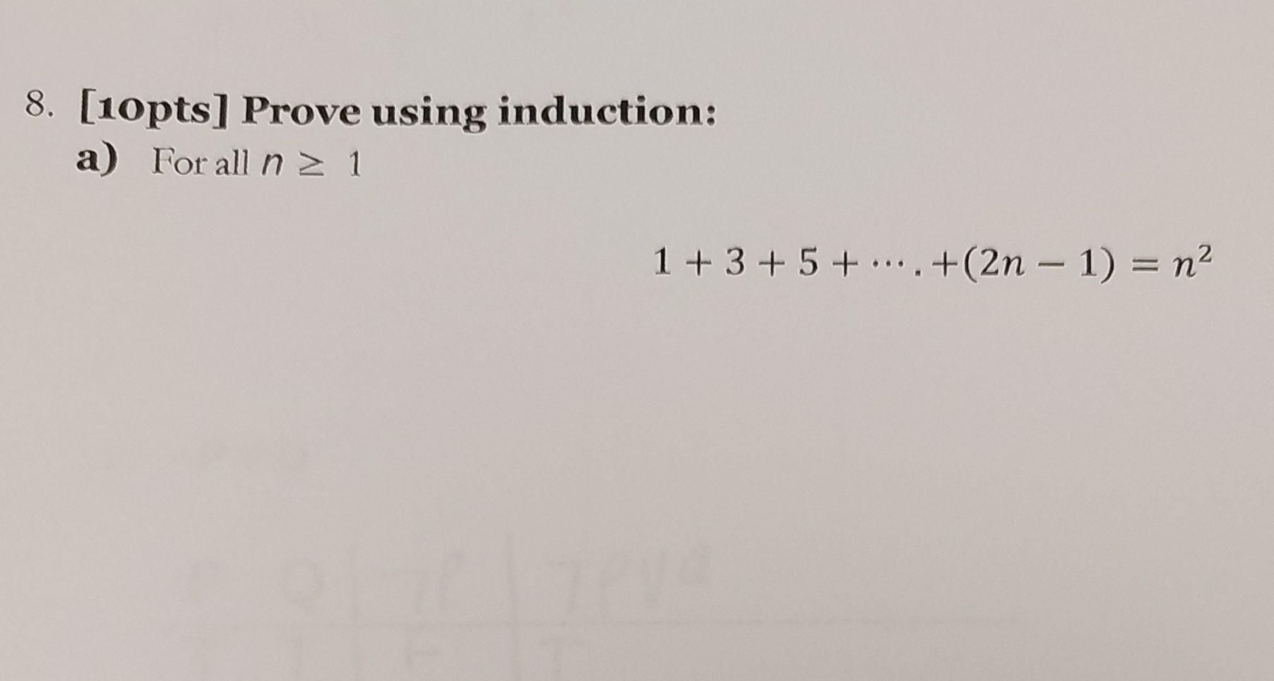 Solved 8. [10pts] Prove using induction: a) For all n≥1 | Chegg.com