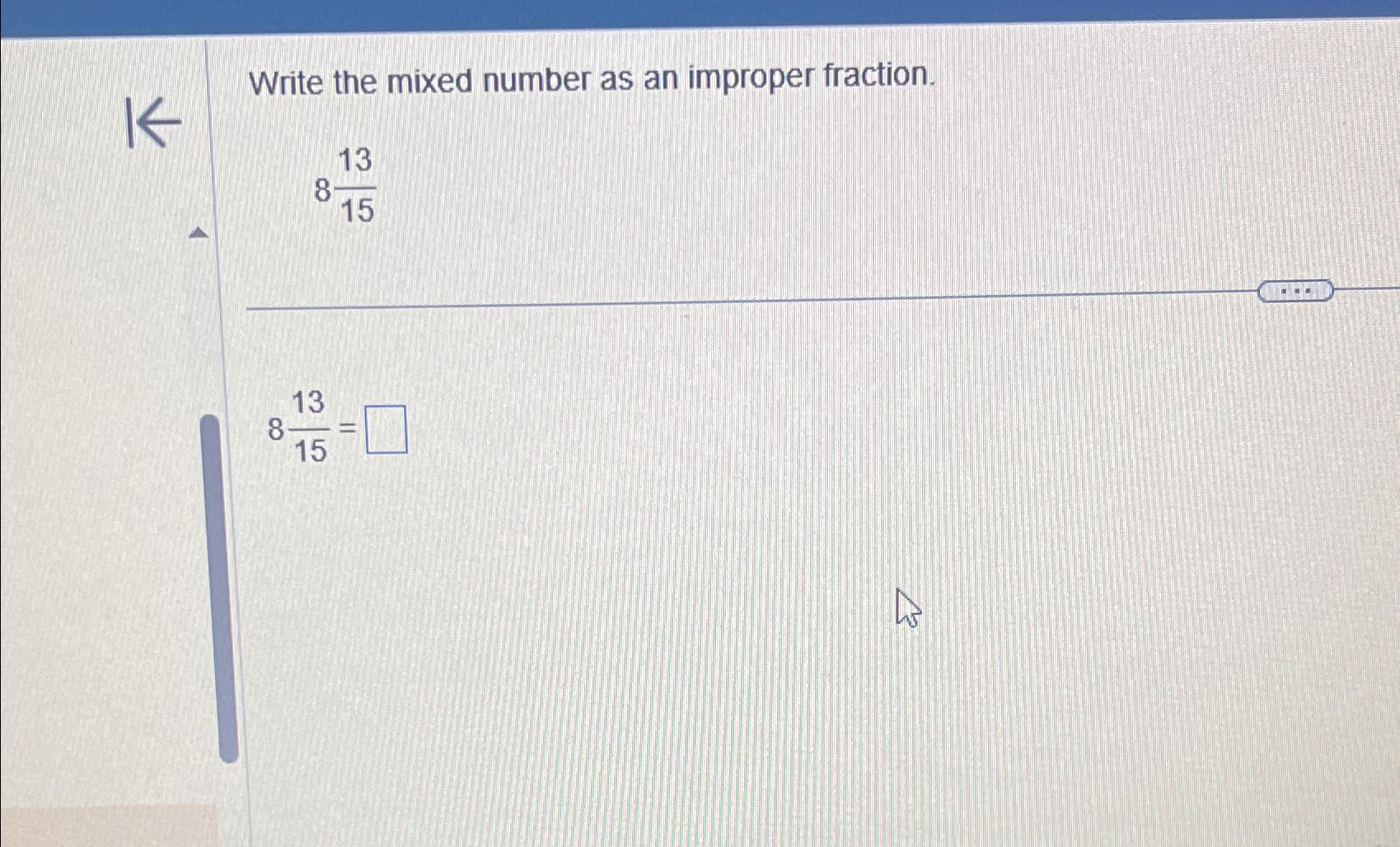 Solved Write the mixed number as an improper | Chegg.com