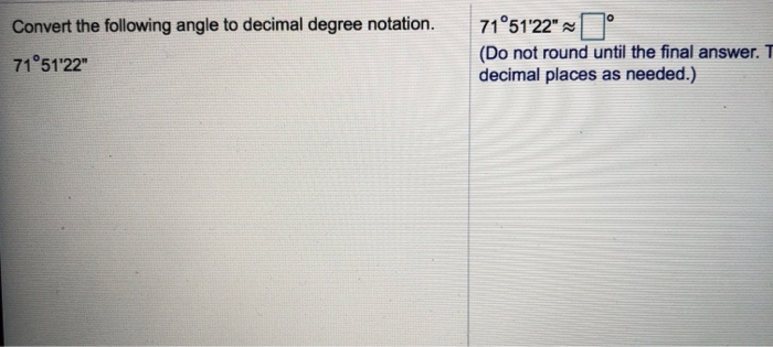Solved Convert the following angle to decimal degree | Chegg.com