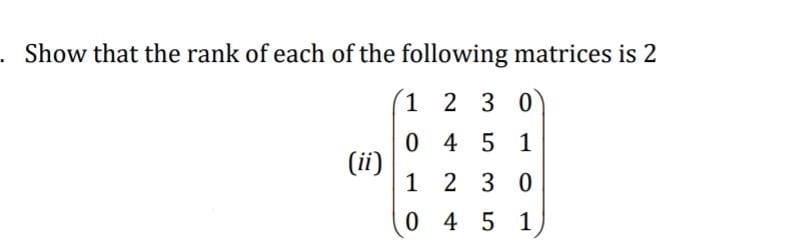 Solved Show that the rank of each of the following matrices | Chegg.com