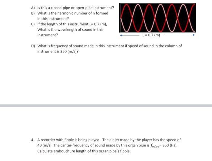 Solved A) Is this a closed-pipe or open-pipe instrument? B) | Chegg.com