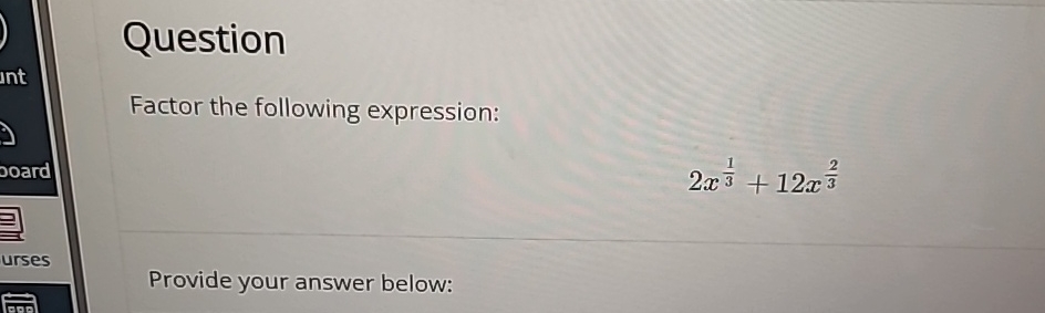 Solved QuestionFactor the following | Chegg.com
