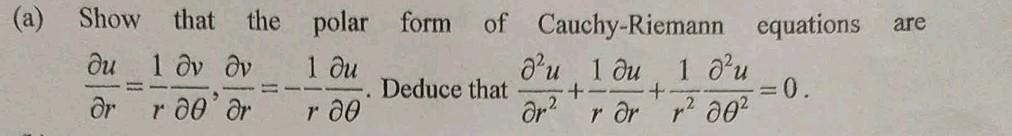 Solved (a) Show that the polar form of Cauchy-Riemann | Chegg.com