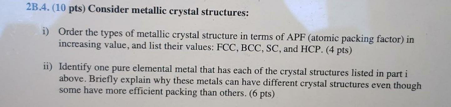 Solved B.4. (10 pts) Consider metallic crystal structures: | Chegg.com