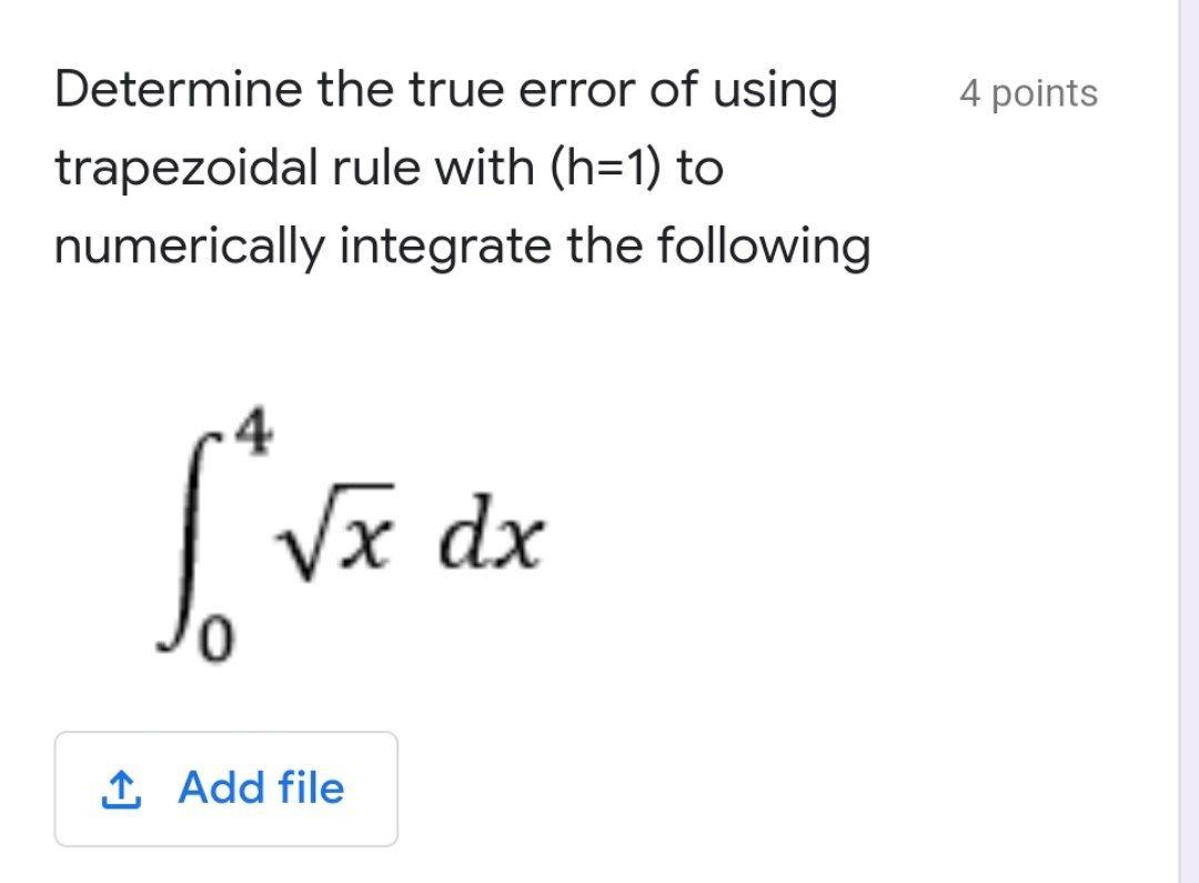 Solved points Determine the true error of using trapezoidal | Chegg.com