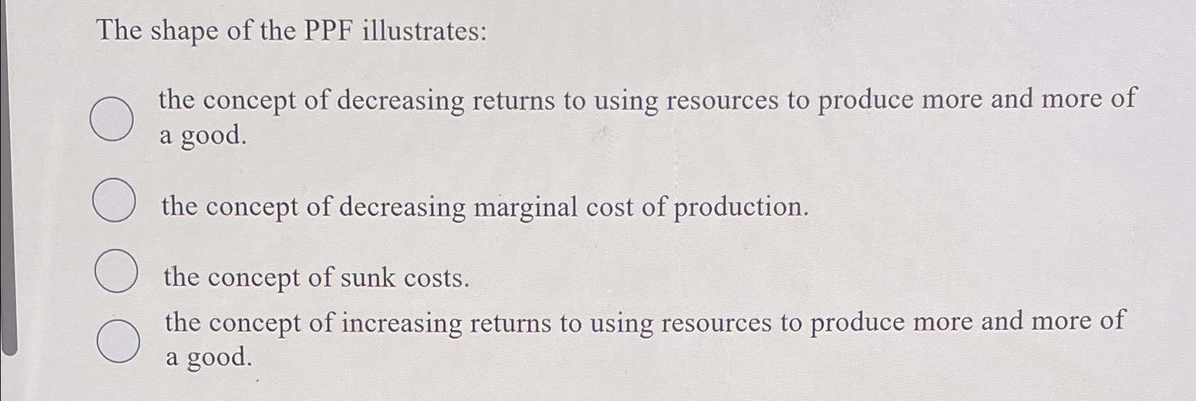 Solved The shape of the PPF illustrates:the concept of | Chegg.com