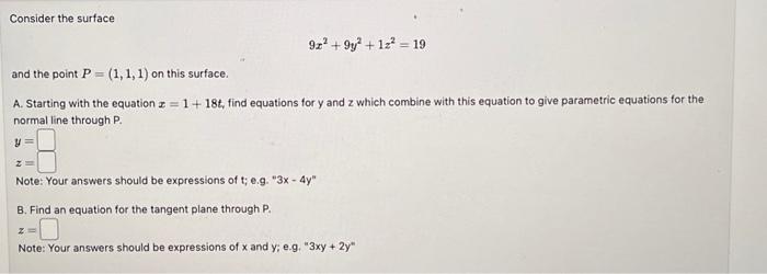 Solved Consider the surface 9x2+9y2+1z2=19 and the point | Chegg.com