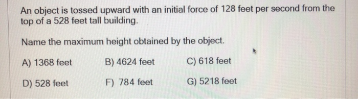 Solved An object is tossed upward with an initial force of | Chegg.com