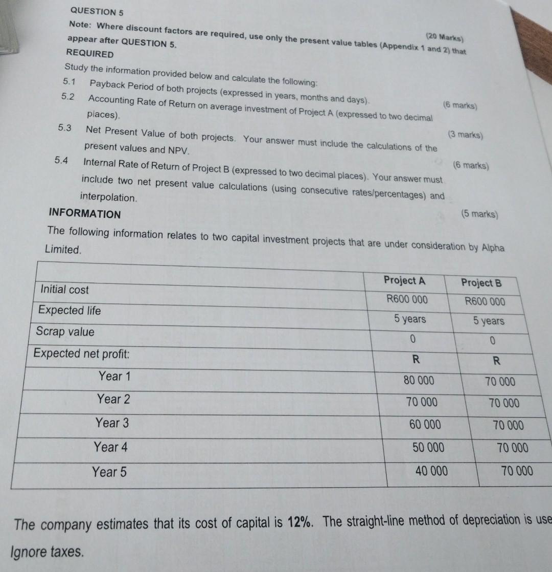 Solved QUESTION 5 Note: Where discount factors are required, | Chegg.com