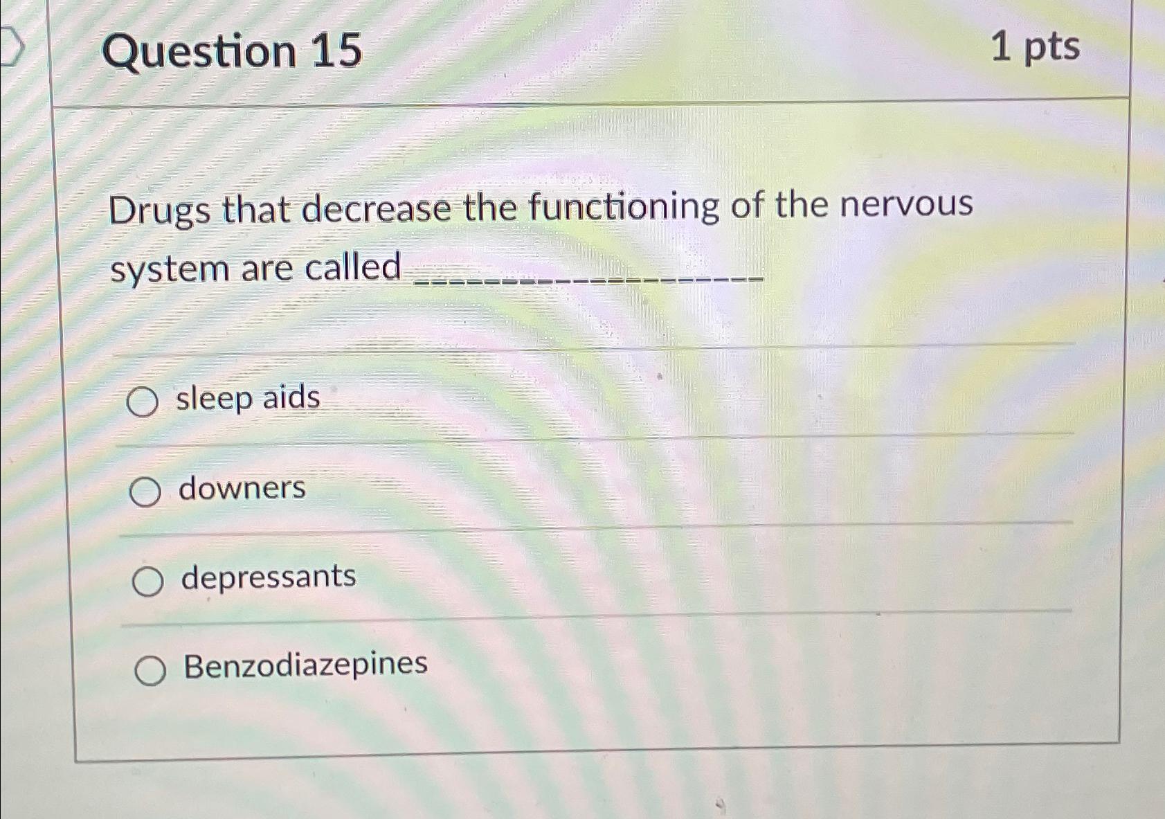 Solved Question 151 ﻿ptsDrugs that decrease the functioning | Chegg.com