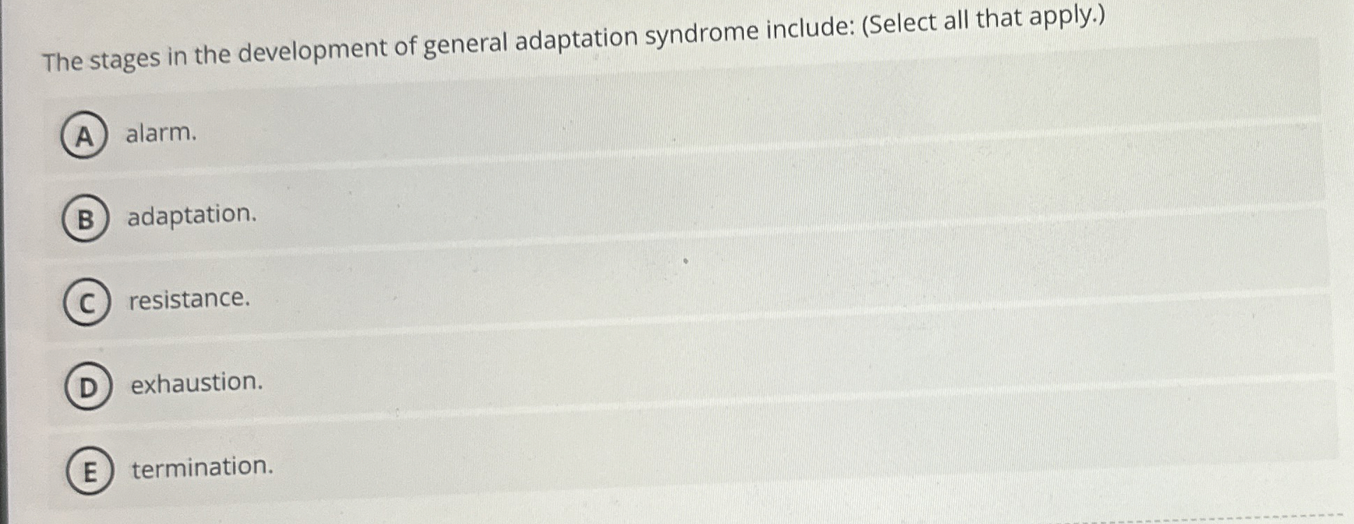 Solved The stages in the development of general adaptation | Chegg.com