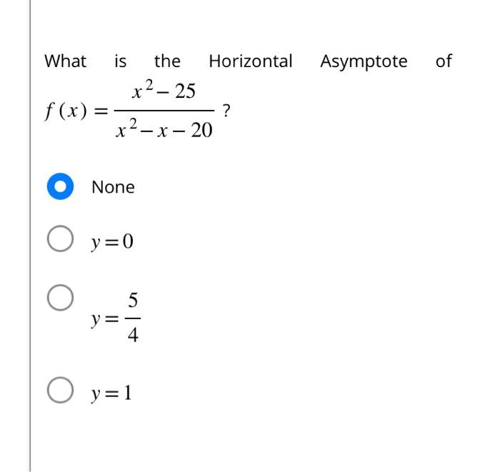Solved What is the Horizontal Asymptote of | Chegg.com