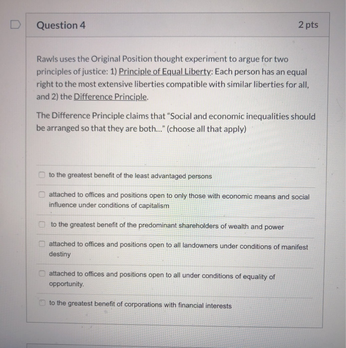 Question 4 2 pts Rawls uses the Original Position | Chegg.com