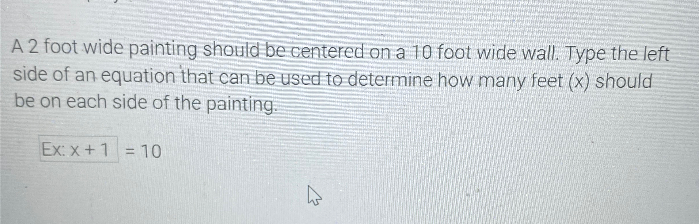 Solved A 2 ﻿foot wide painting should be centered on a 10 | Chegg.com