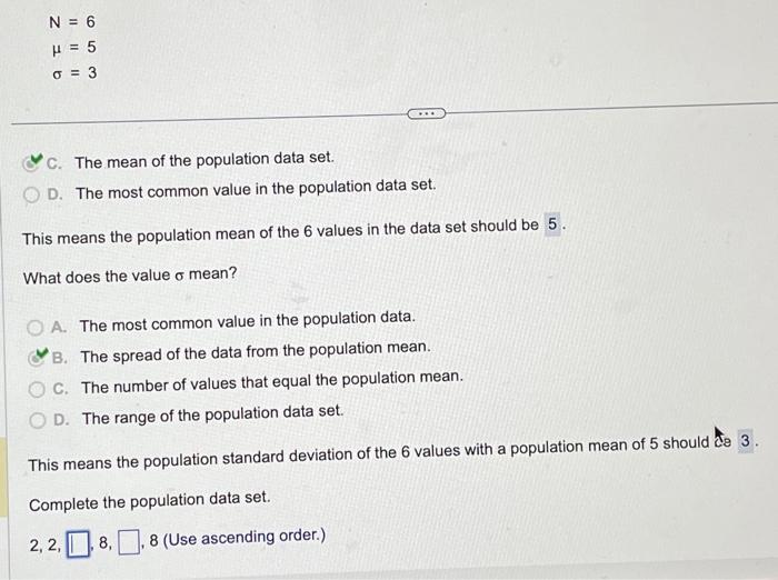 Solved N=6μ=5σ=3 C. The mean of the population data set. D. | Chegg.com