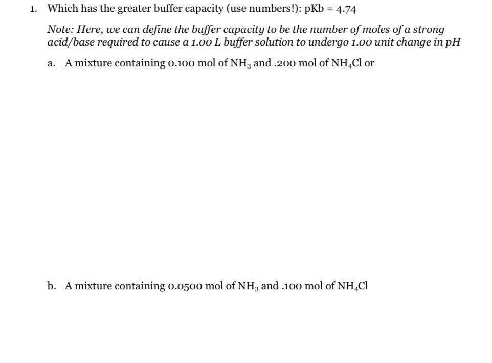 Solved Which has the greater buffer capacity (use | Chegg.com