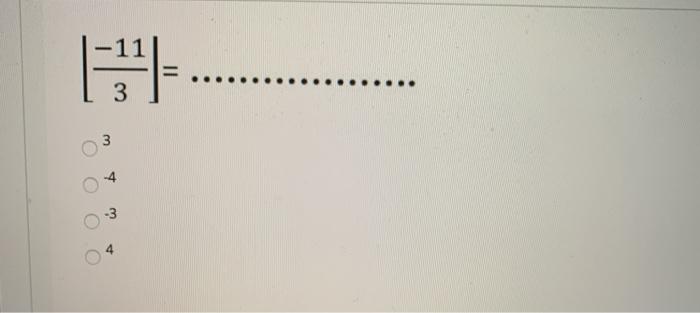 Solved 11 ..... 3 3 -3 4 | Chegg.com