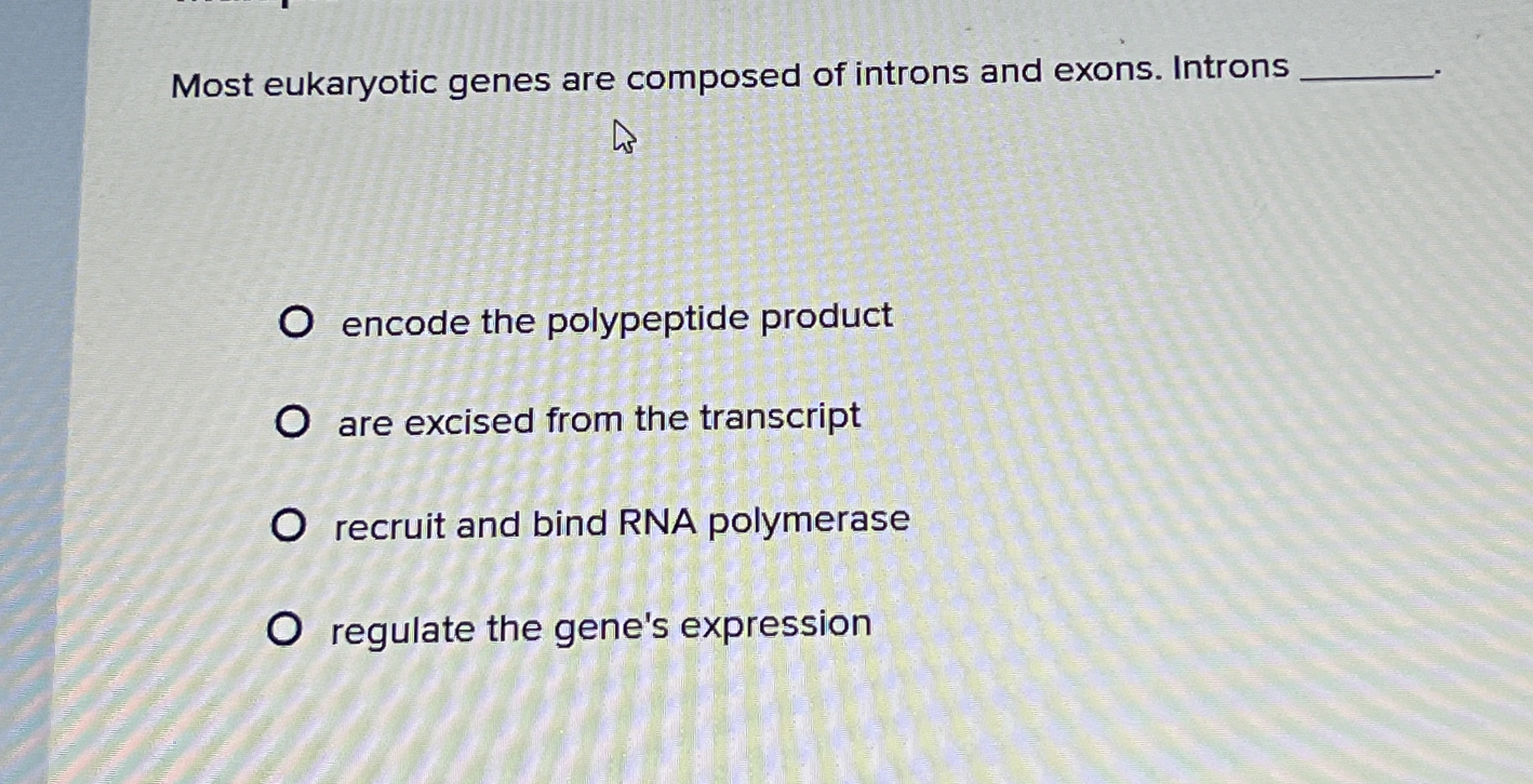 [Solved]: Most eukaryotic genes are composed of introns and