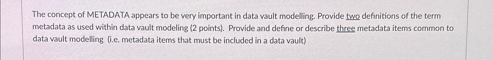 Solved The concept of METADATA appears to be very important | Chegg.com