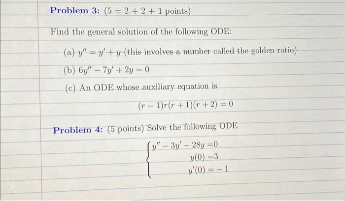 Solved Problem 3:(5=2+2+1 points ) Find the general solution | Chegg.com