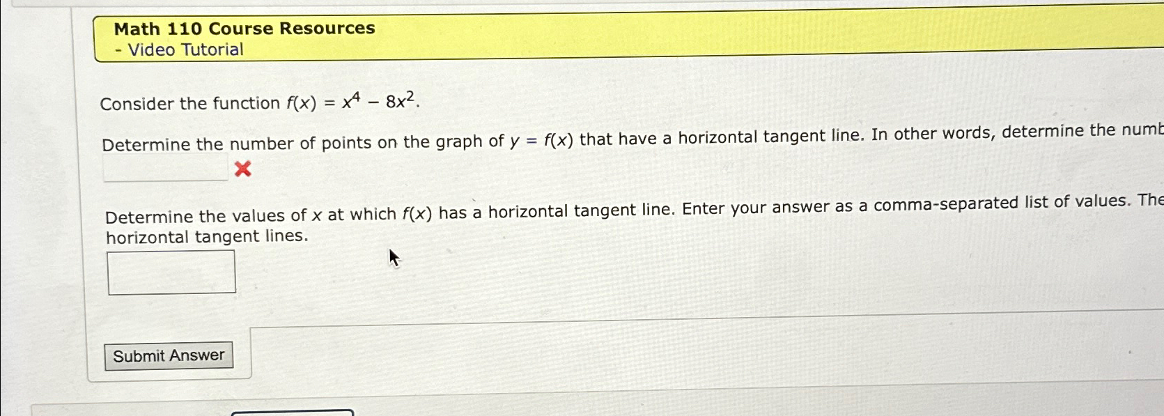 Solved Math 110 ﻿Course ResourcesVideo TutorialConsider the | Chegg.com