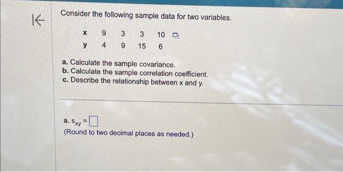 Solved Consider the following sample data for two variables. | Chegg.com