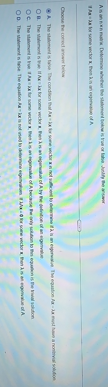 Solved A is an n×n ﻿matrix. Determine whether the statement | Chegg.com