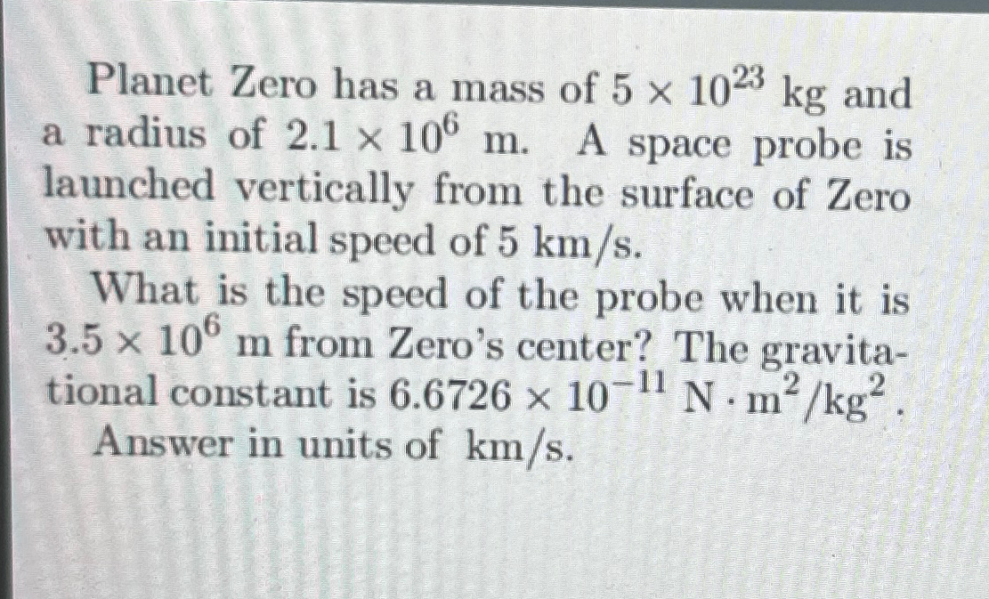 Solved Planet Zero has a mass of 5×1023kg ﻿and a radius of | Chegg.com