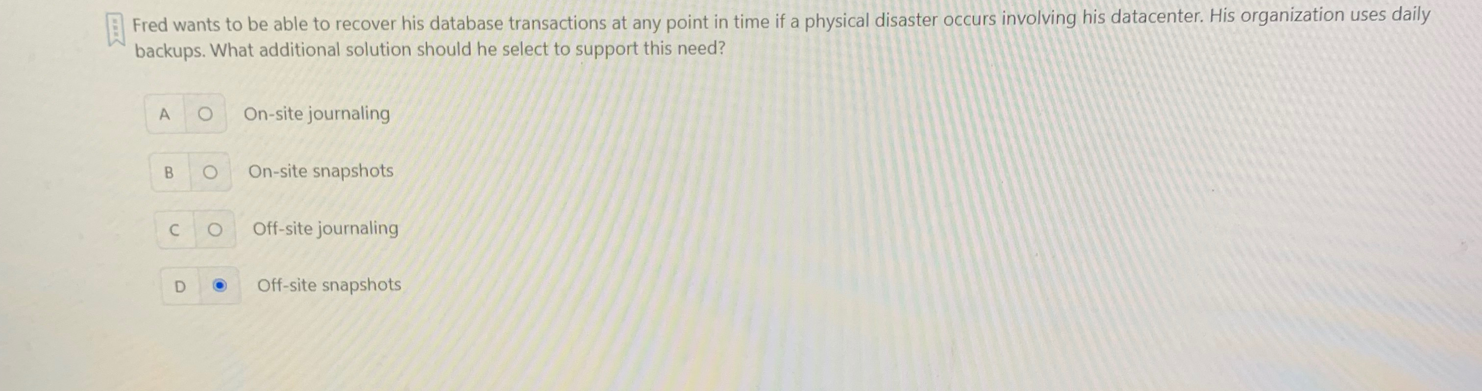 Solved Fred wants to be able to recover his database | Chegg.com