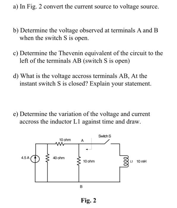 Solved a) In Fig. 2 convert the current source to voltage | Chegg.com