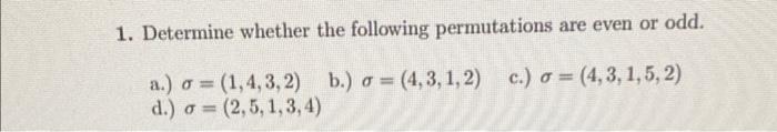 Solved 1 Determine Whether The Following Permutations Are