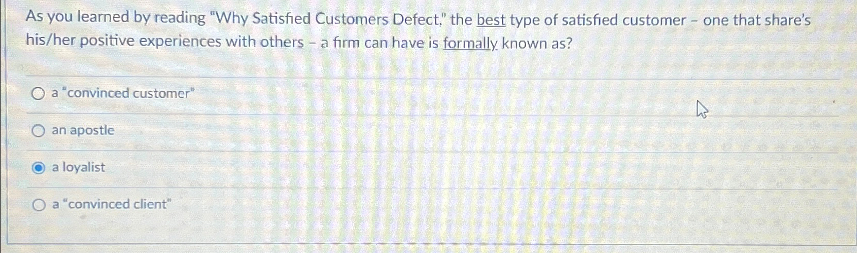 Solved As you learned by reading "Why Satisfied Customers | Chegg.com