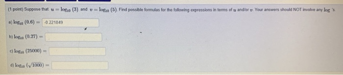 Solved (1 point) Suppose that u = log10 (3) and v=logo (6) | Chegg.com