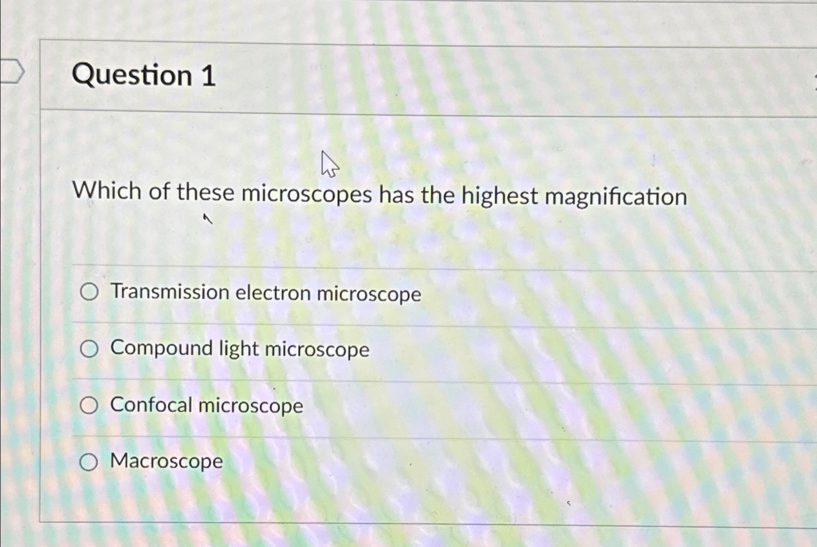 Solved Question 1Which of these microscopes has the highest | Chegg.com