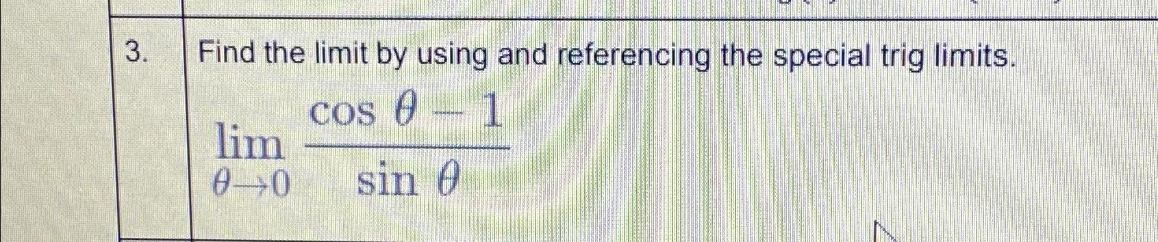 Solved Find the limit by using and referencing the special | Chegg.com