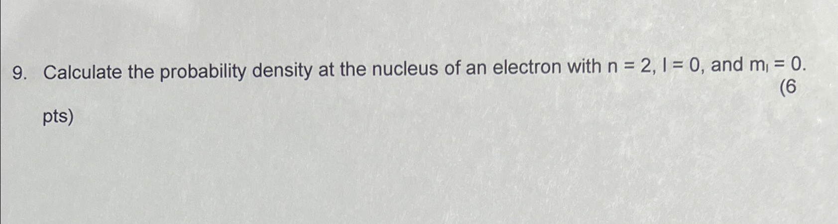 Solved Calculate the probability density at the nucleus of | Chegg.com