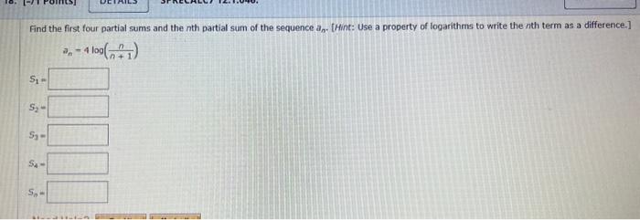 Solved Find the first four partial sums and the nth partial | Chegg.com