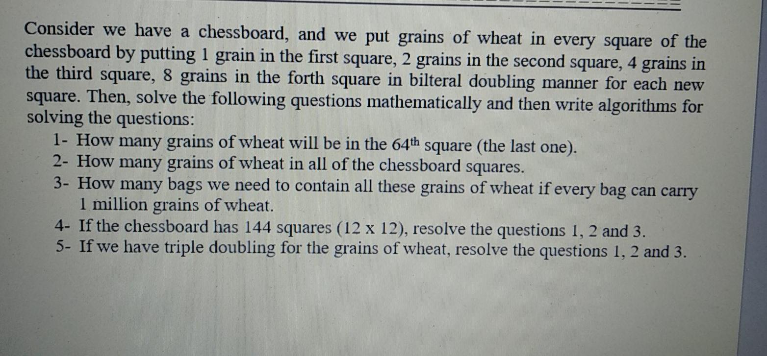 Solved Consider We Have A Chessboard And We Put Grains Of Chegg