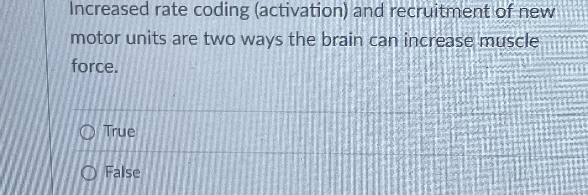 Solved Increased rate coding (activation) ﻿and recruitment | Chegg.com