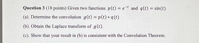 Solved Question 3 (18 points) Given two functions p(t)=e−t | Chegg.com