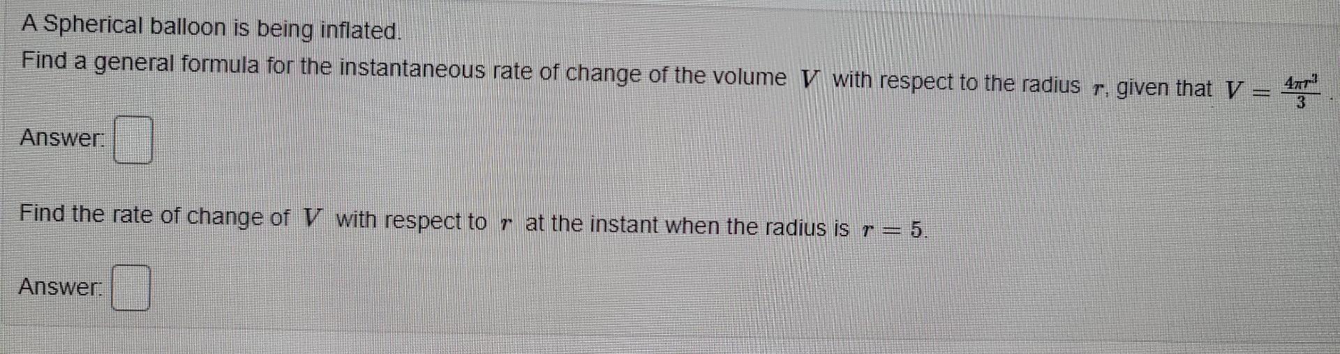 Solved A Spherical balloon is being inflated. Find a general | Chegg.com