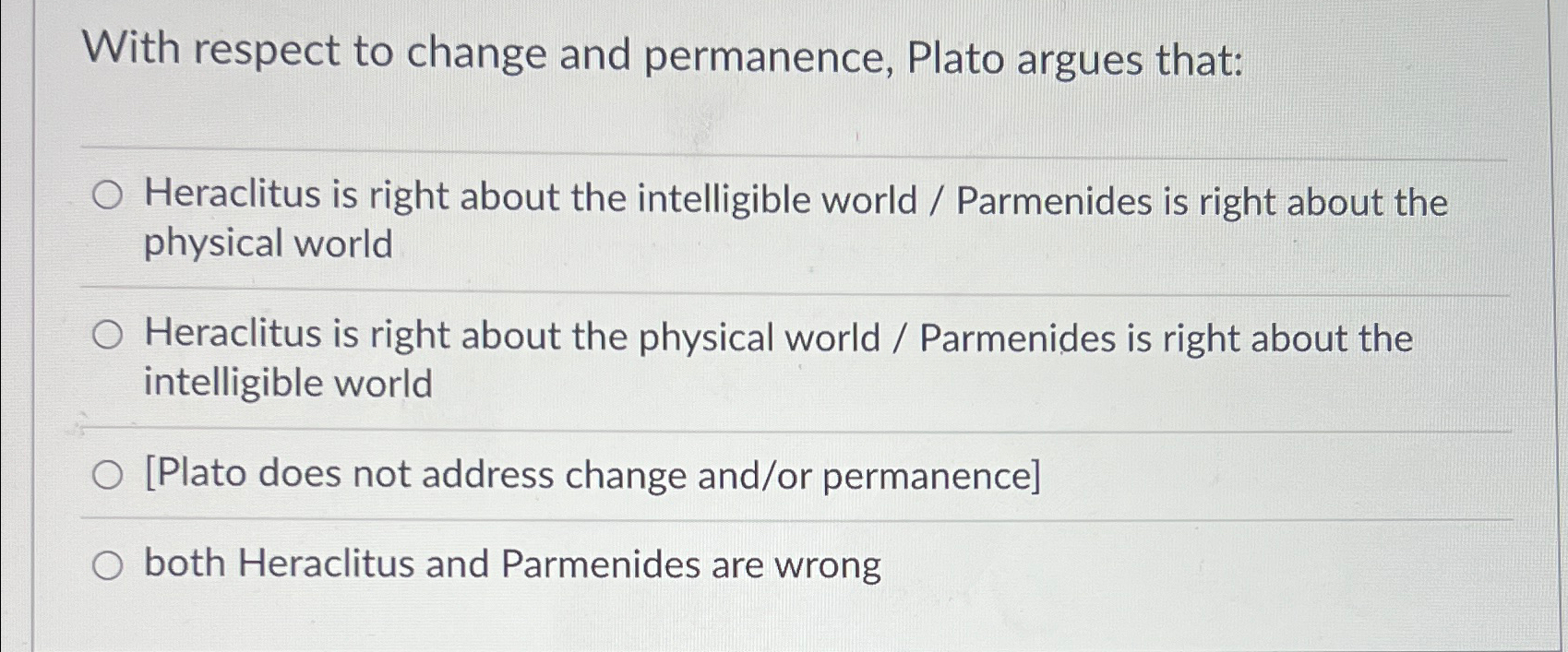 Solved With respect to change and permanence, Plato argues | Chegg.com