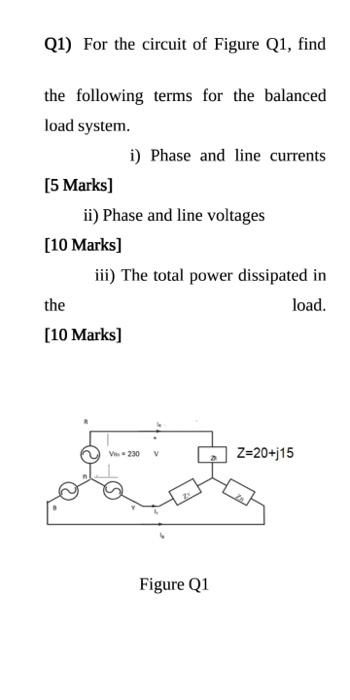Solved Q1) For the circuit of Figure Q1, find the following | Chegg.com