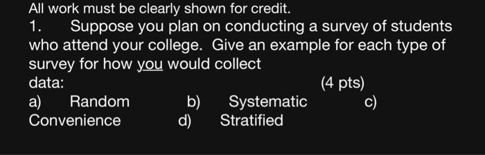 Solved a) Random b) Systematic c) Convenience d) | Chegg.com
