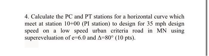 Solved 4. Calculate the PC and PT stations for a horizontal | Chegg.com