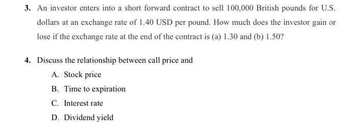 Solved 3. An investor enters into a short forward contract | Chegg.com