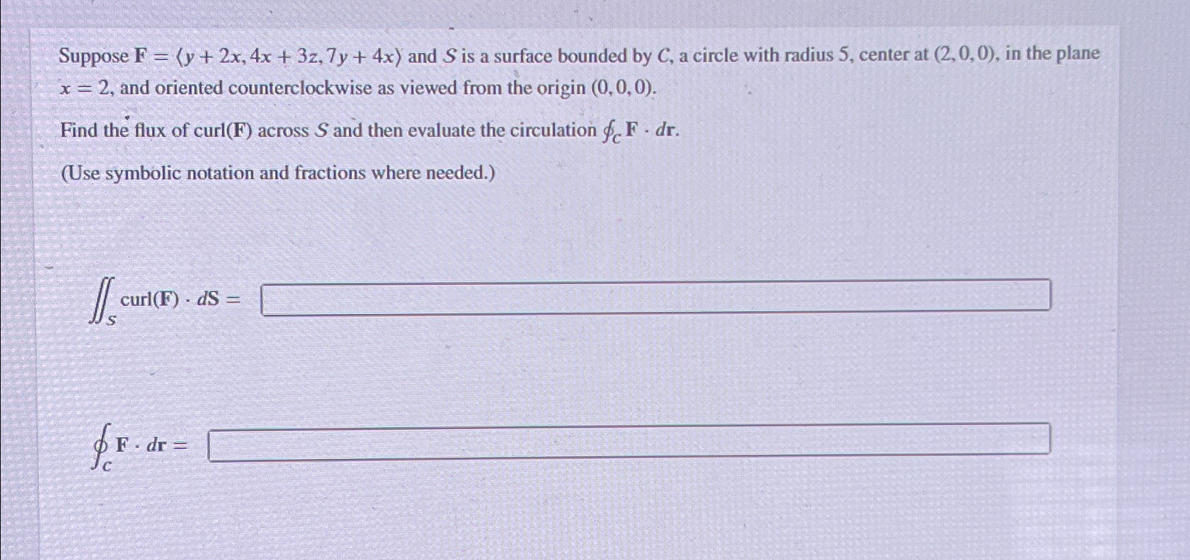 Solved Suppose F=(:y+2x,4x+3z,7y+4x:) ﻿and S ﻿is a surface | Chegg.com